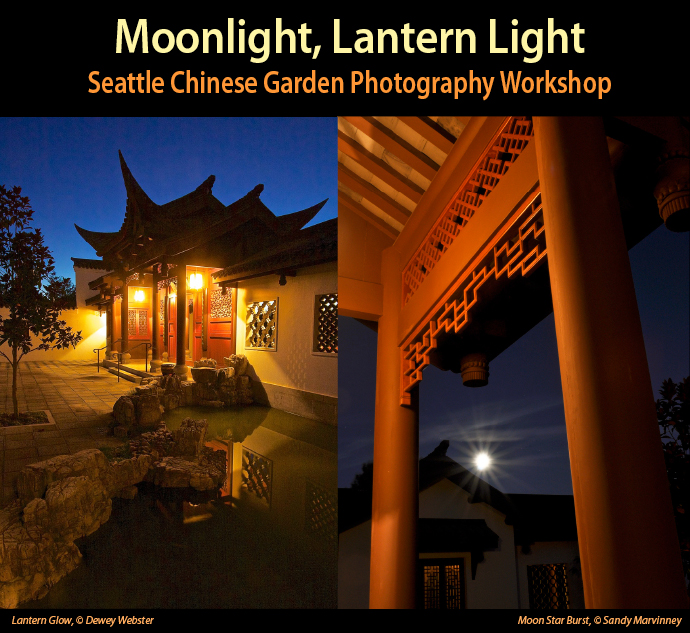 Harvest Full Moon Photography Workshop at the Seattle Chinese Garden ...